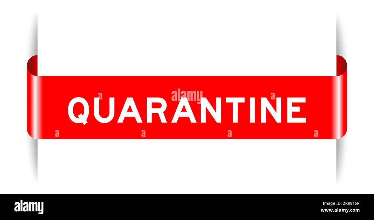 Red color inserted label banner with word quarantine on white ...