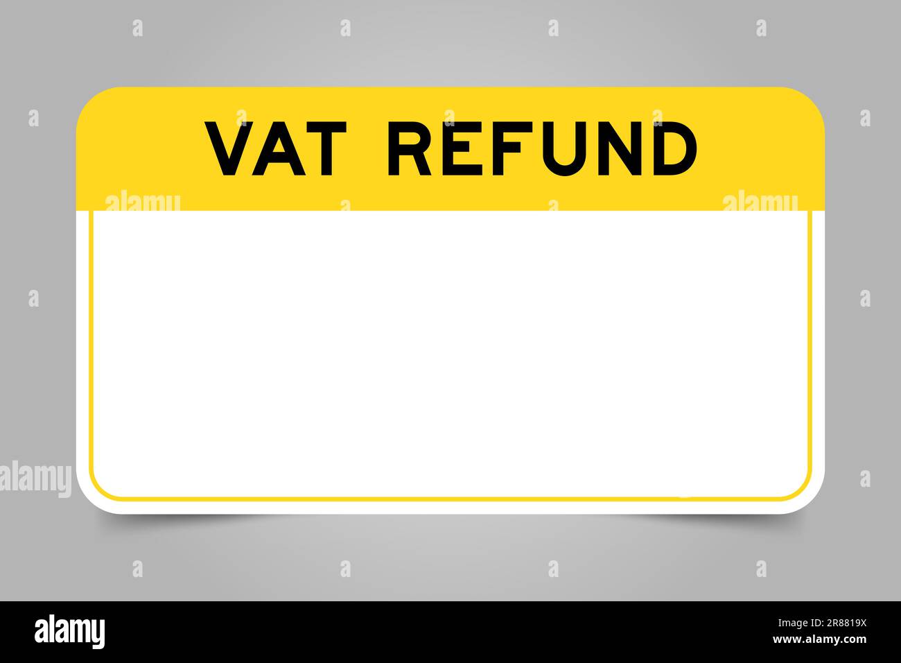 Label banner that have yellow headline with word vat refund and white ...
