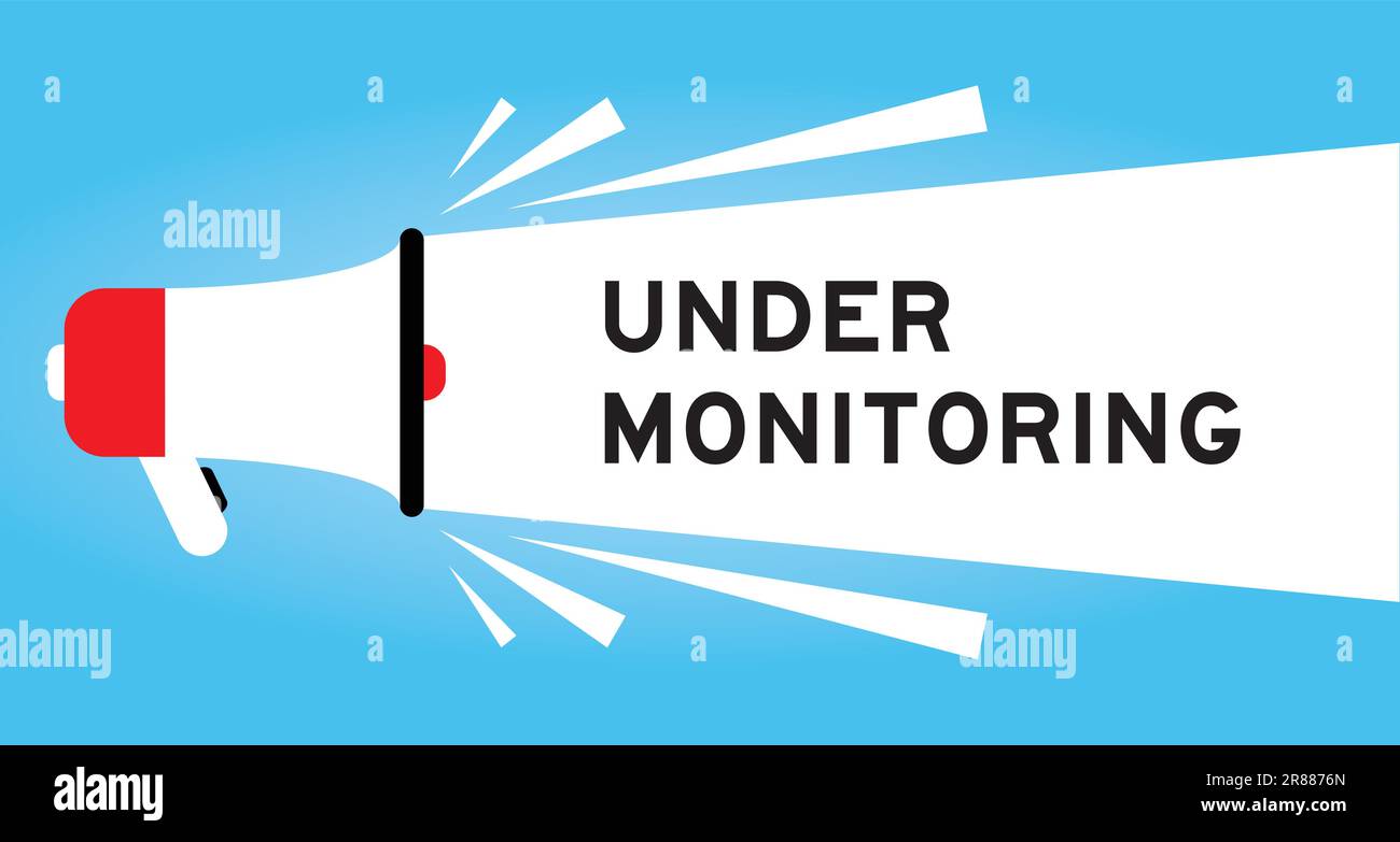 Color megaphone icon with word under monitoring in white banner on blue ...