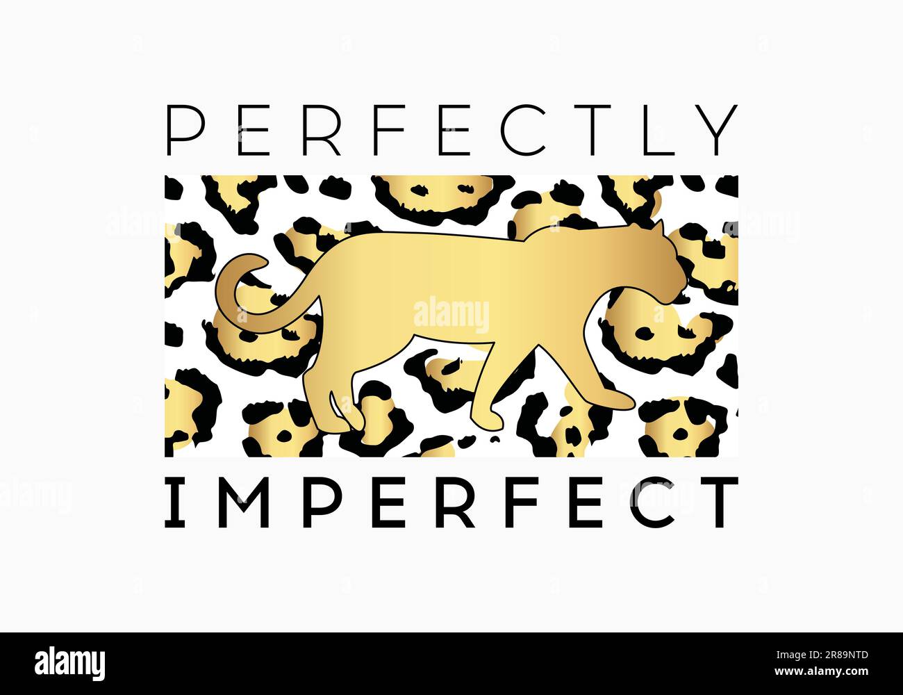 Perfectly Imperfect slogan on leopard pattern background. Print graphic ...