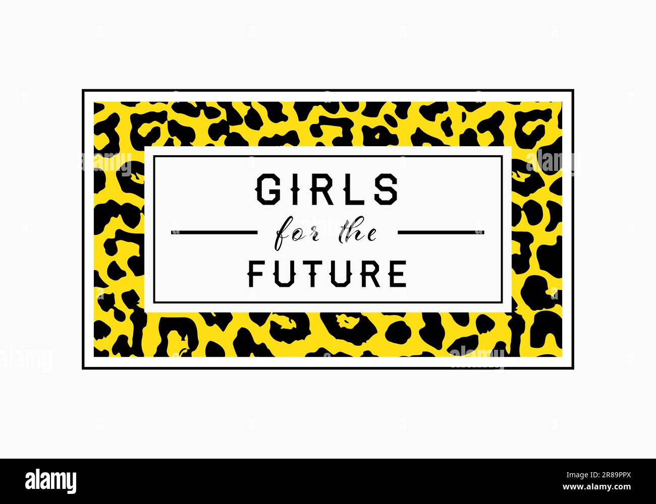 Girls for the Future slogan on leopard pattern background. Print ...