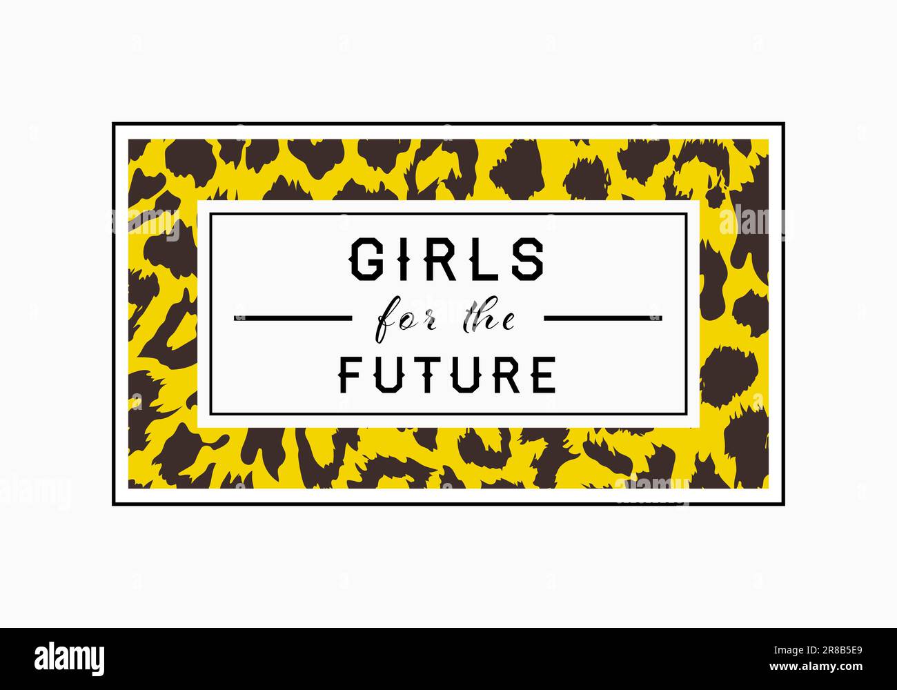 Girls for the Future slogan on leopard pattern background. Print ...