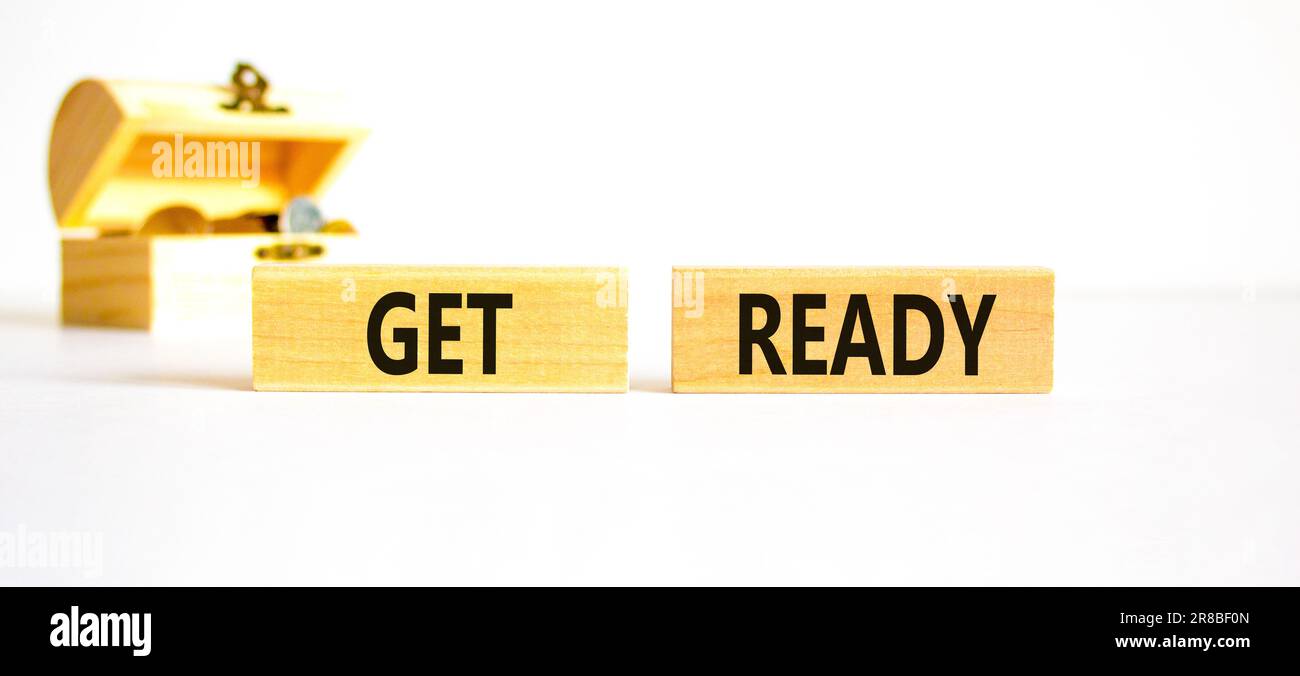 Get ready symbol. Concept words Get ready on wooden blocks on a ...