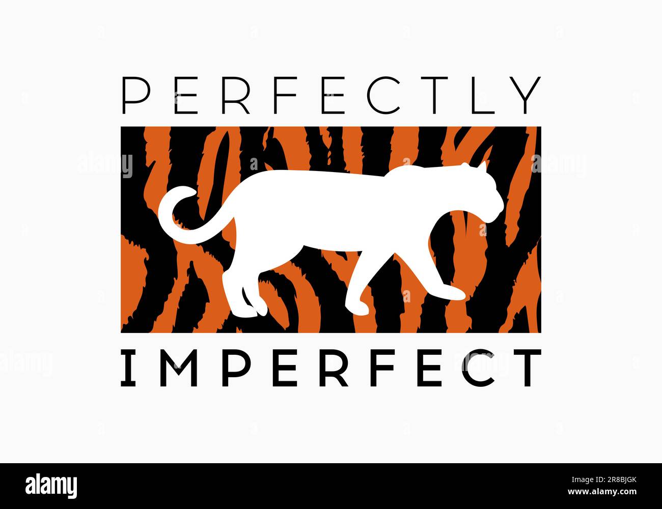 Perfectly Imperfect slogan on zebra or tiger pattern background. Print ...