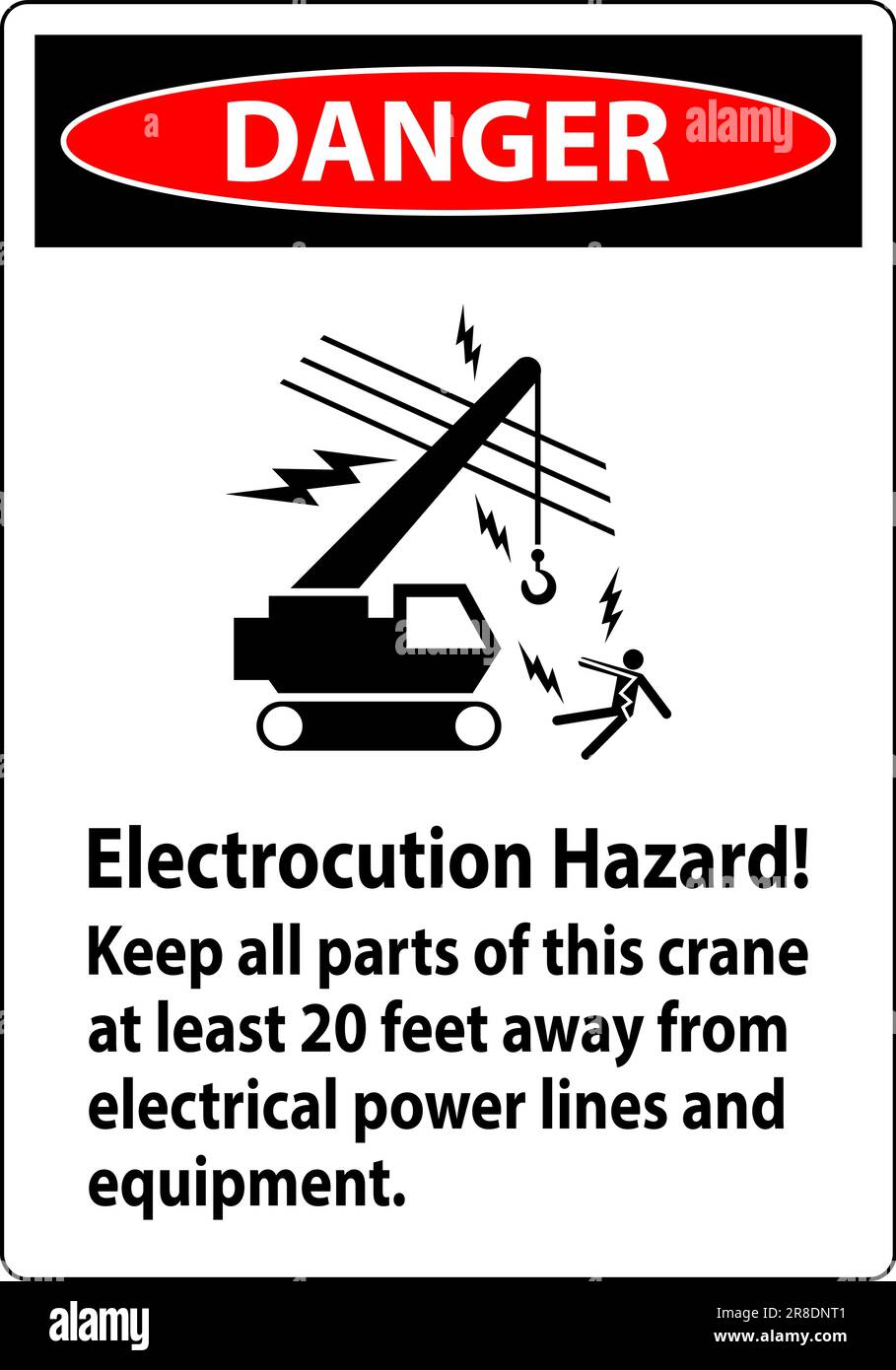 Danger Sign Electrocution Hazard, Keep All Parts Of This Crane At Least ...