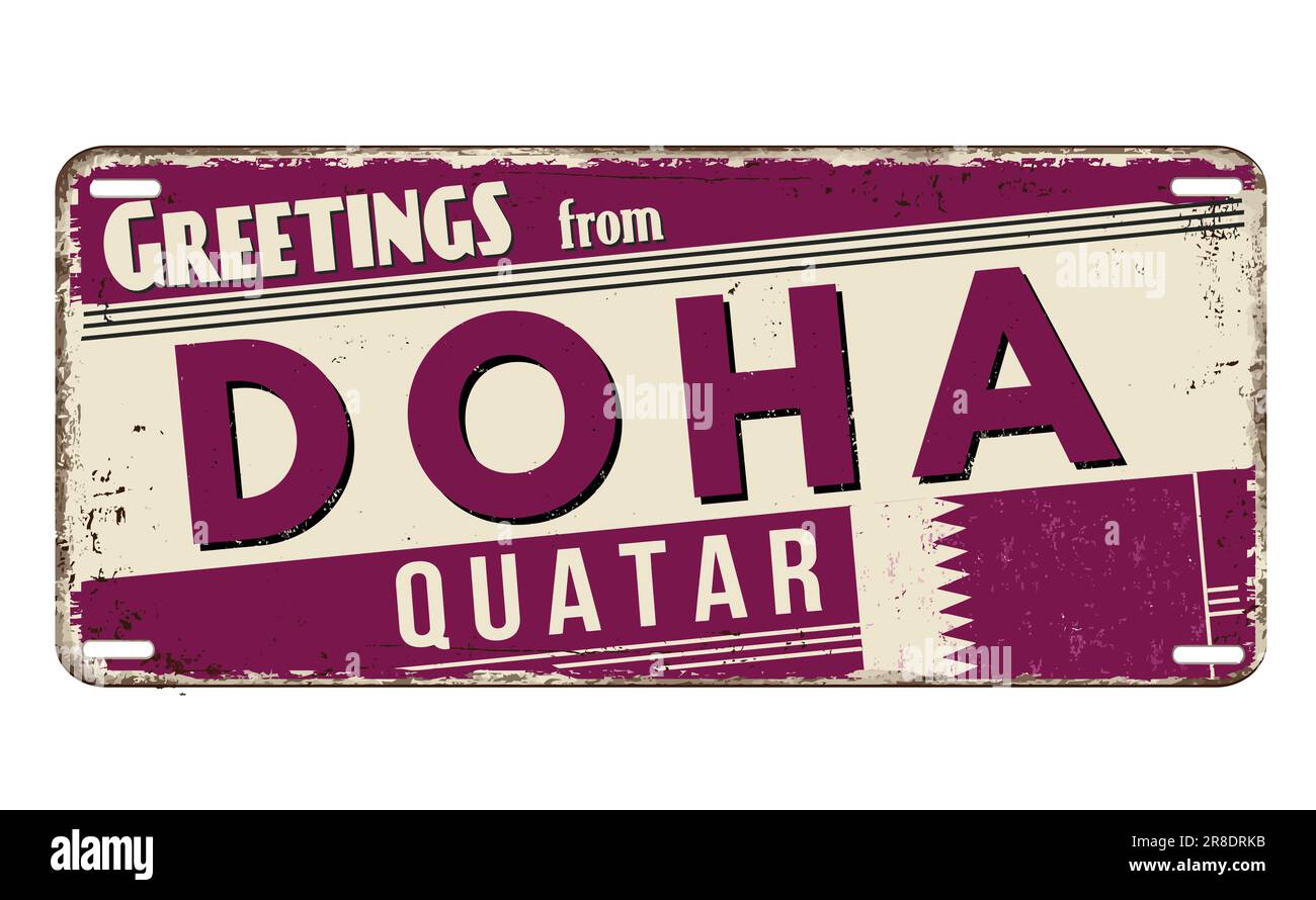 Greetings from Doha vintage rusty metal sign on a white background ...