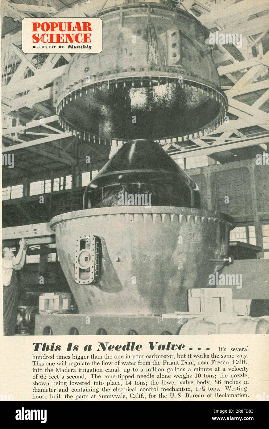 This is a needle valve built to regulate flow of water from Friant Dam ...