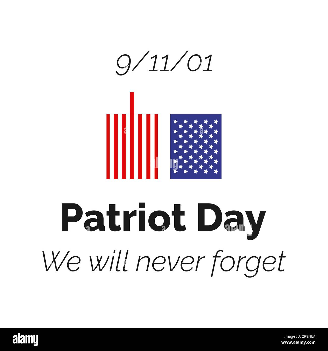 Patriot Day in the USA. September 11, 2001. We will never forget ...