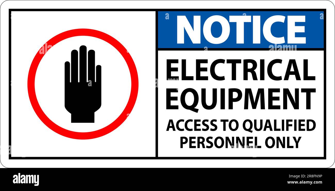 Notice Sign Electrical Equipment Authorized Personnel Only Stock Vector ...