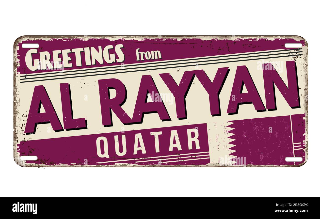Greetings from Al Ryyan vintage rusty metal sign on a white background ...