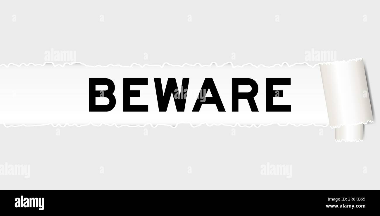 Ripped gray paper background that have word beware under torn part Stock Vector Image & Art - Alamy