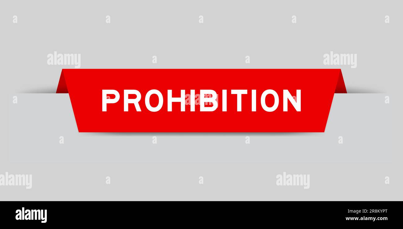 Red color inserted label with word prohibition on gray background Stock ...