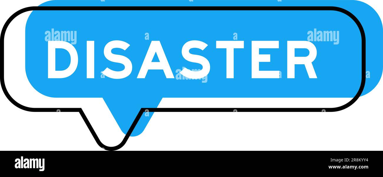 Speech banner and blue shade with word disaster on white background ...