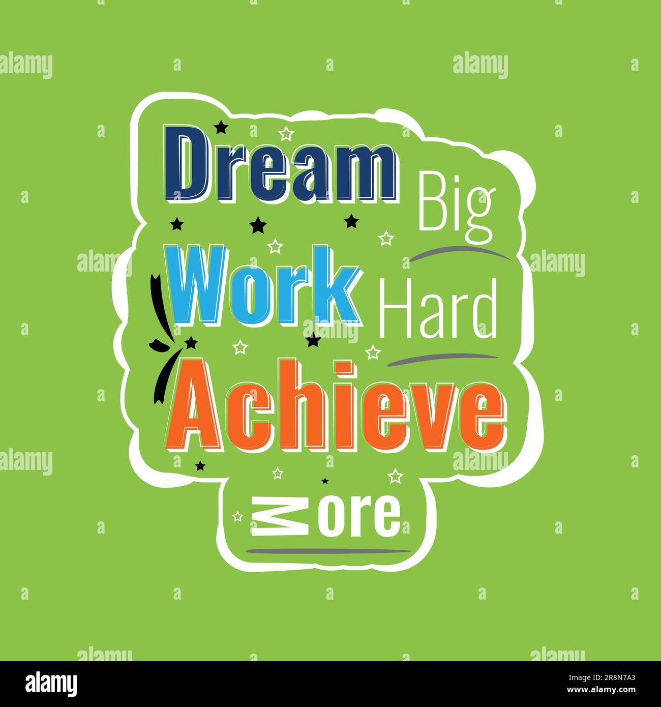 dream big work hard achive more vector typeface t shirt design Stock ...