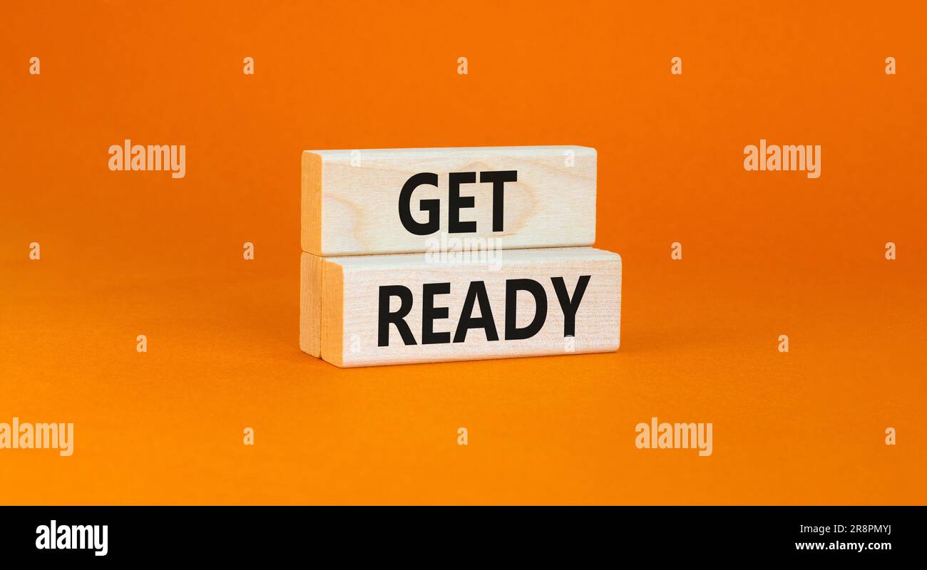 Get ready symbol. Concept words Get ready on wooden blocks on a ...