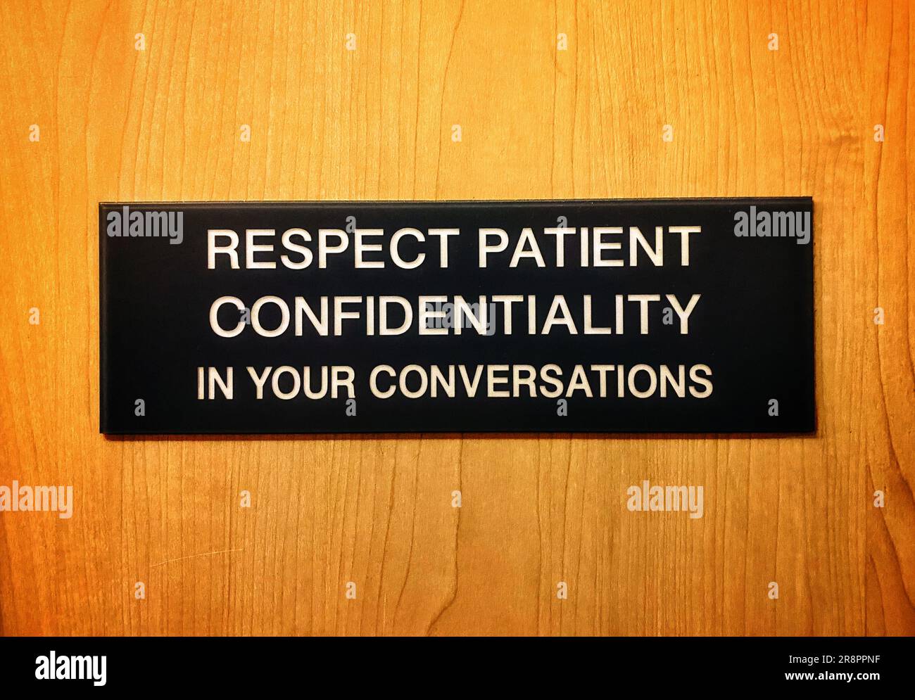 Respect Patient Confidentiality in Your Conversations sign Stock Photo ...