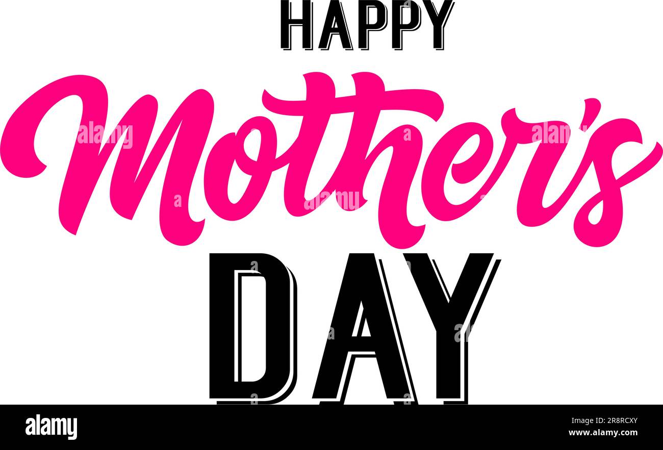 Happy mothers day lettering with fat font Stock Vector Image & Art - Alamy