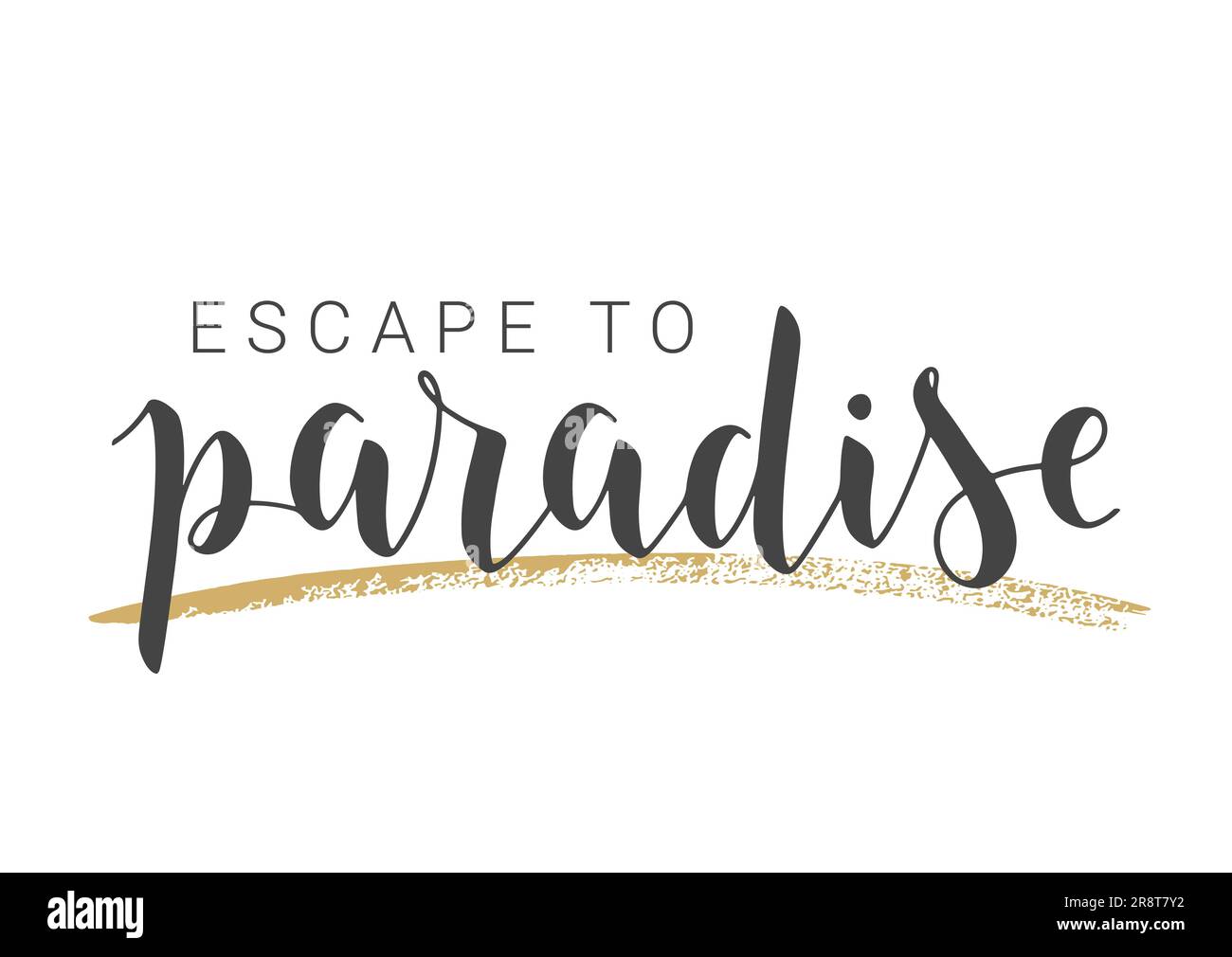 Vector Illustration. Handwritten Lettering of Escape to Paradise ...