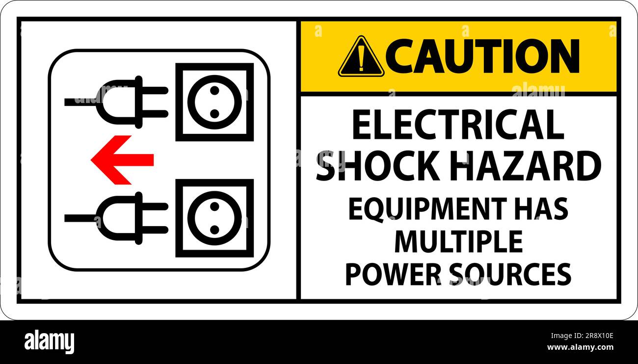 Caution Sign Electrical Shock Hazard, Equipment Has Multiple Power ...