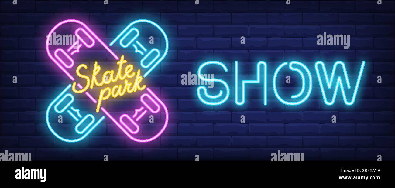 Skate park show neon sign Stock Vector Image & Art - Alamy