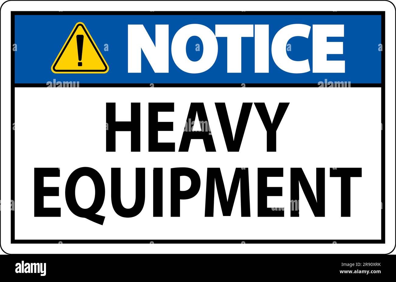 Notice Sign Heavy Equipment On White Background Stock Vector Image ...