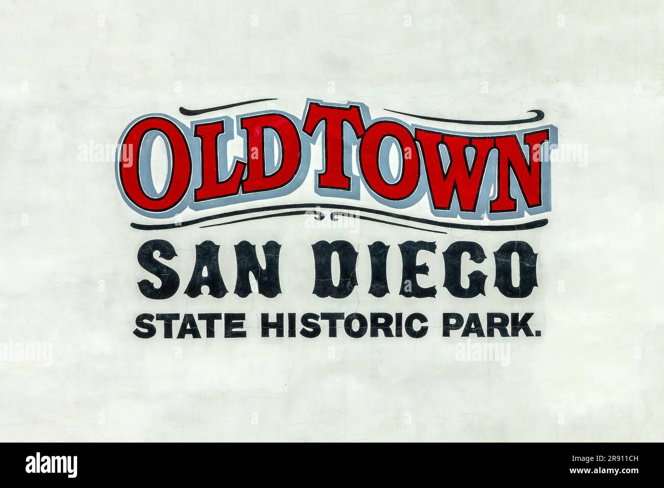 Old Town San Diego, State historic Park, sign on a white wall ...