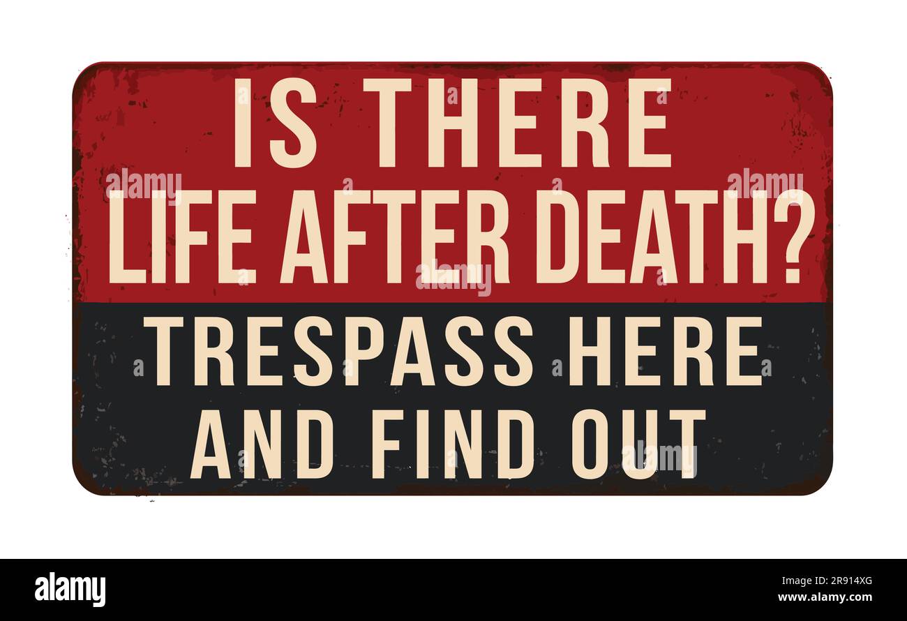 Is there life after death trespass here and find out vintage rusty ...