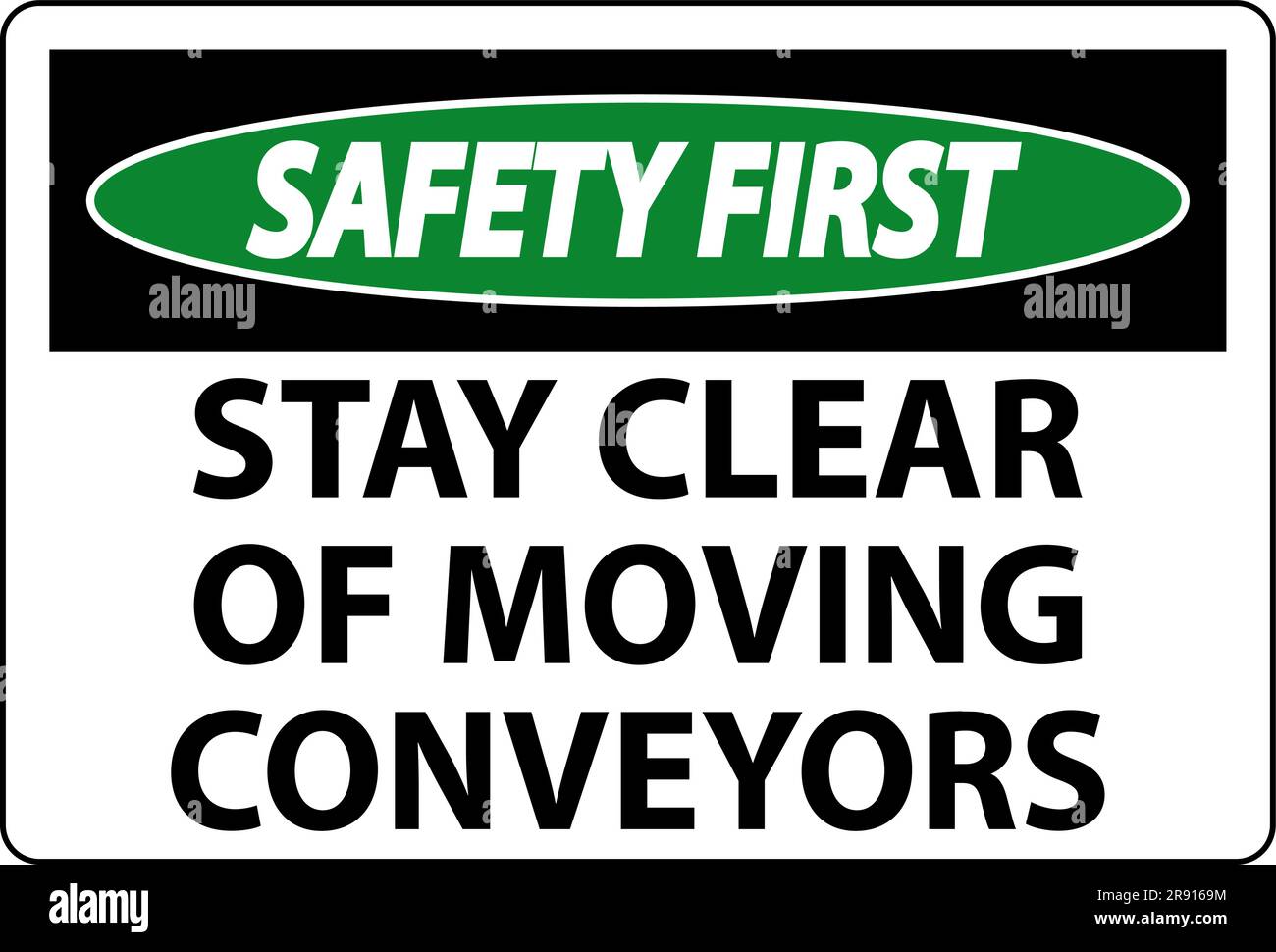 Safety First Sign Moving Conveyors Stay Clear Stock Vector Image & Art ...