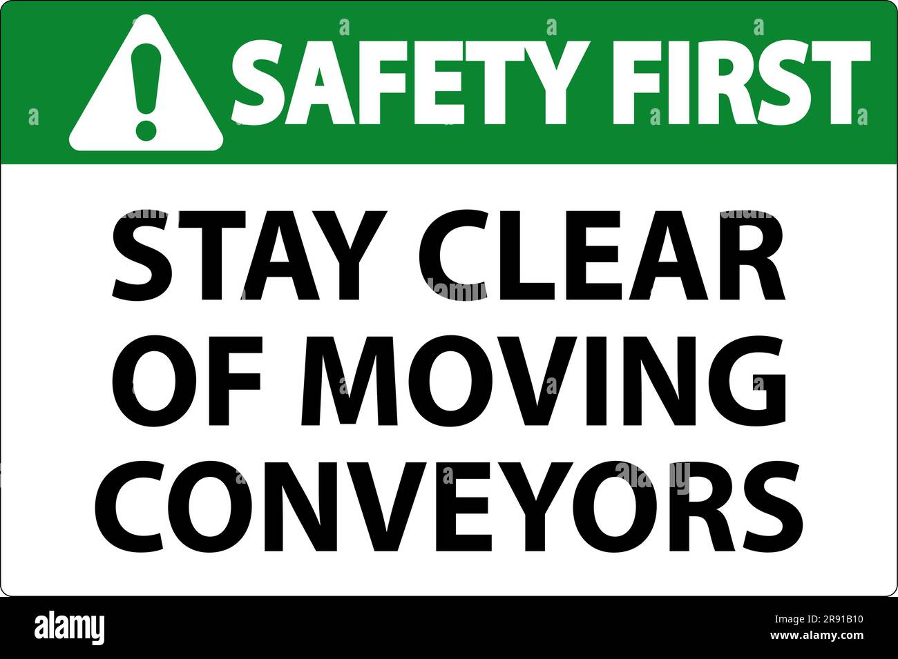 Safety First Sign Moving Conveyors Stay Clear Stock Vector Image & Art ...