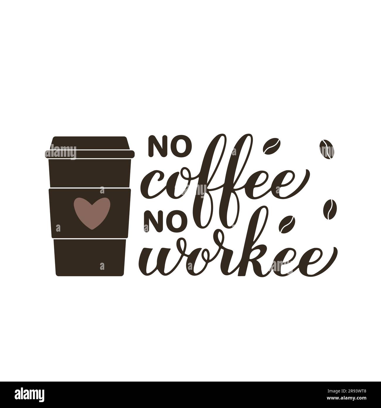 No coffee no workee calligraphy hand lettering. Funny coffee lover ...
