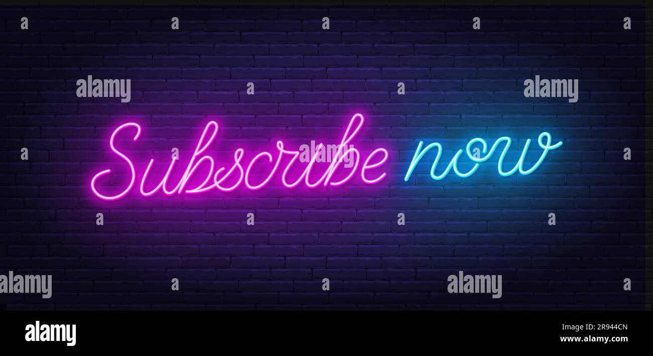 Subscribe Now neon lettering on brick wall background. Vector ...