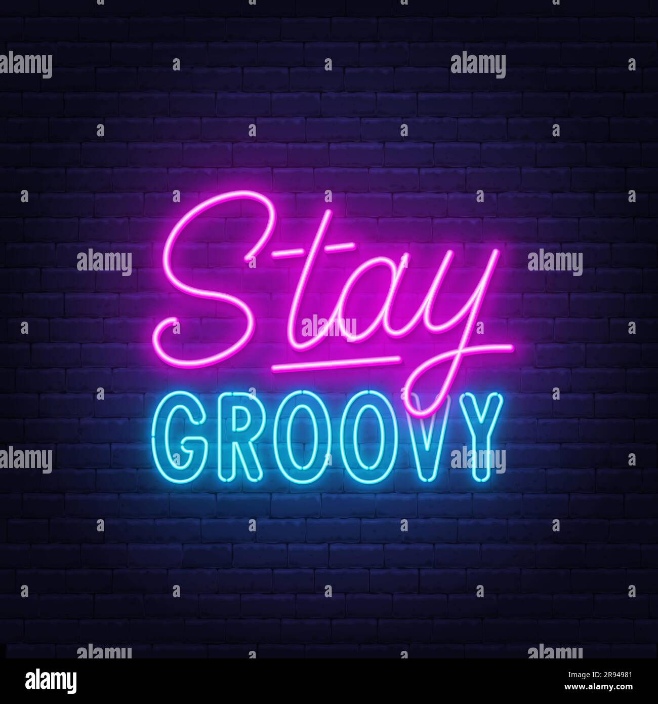 Stay Groovy neon lettering on brick wall background Stock Vector Image ...
