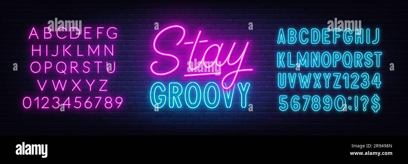 Stay Groovy neon lettering on brick wall background . Pink and blue ...