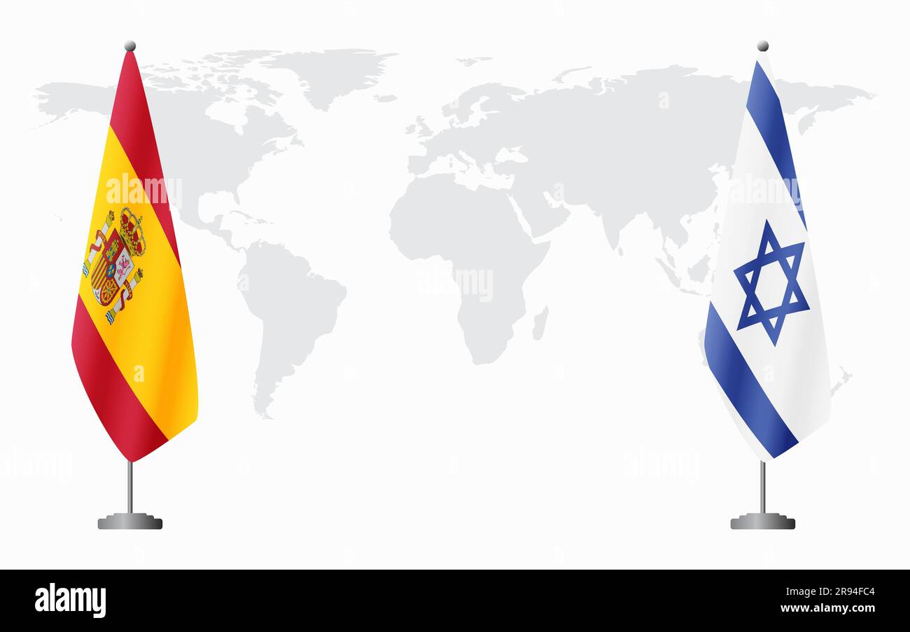 Spain and Israel flags for official meeting against background of world ...
