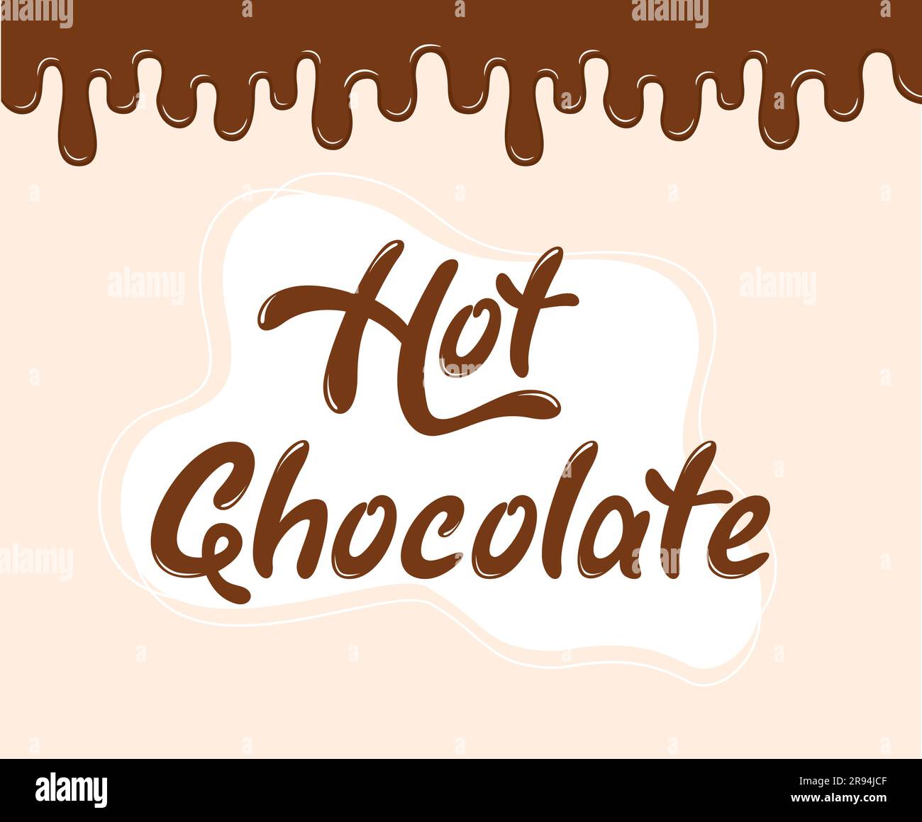 Hot chocolate hand drawn text with melted chocolate frame. Flat vector ...