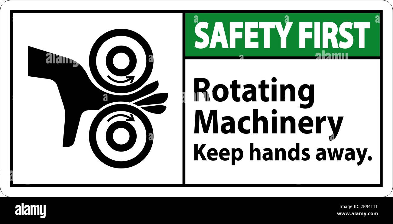 Safety First Sign Rotating Machinery Keep Hands Away Stock Vector Image ...