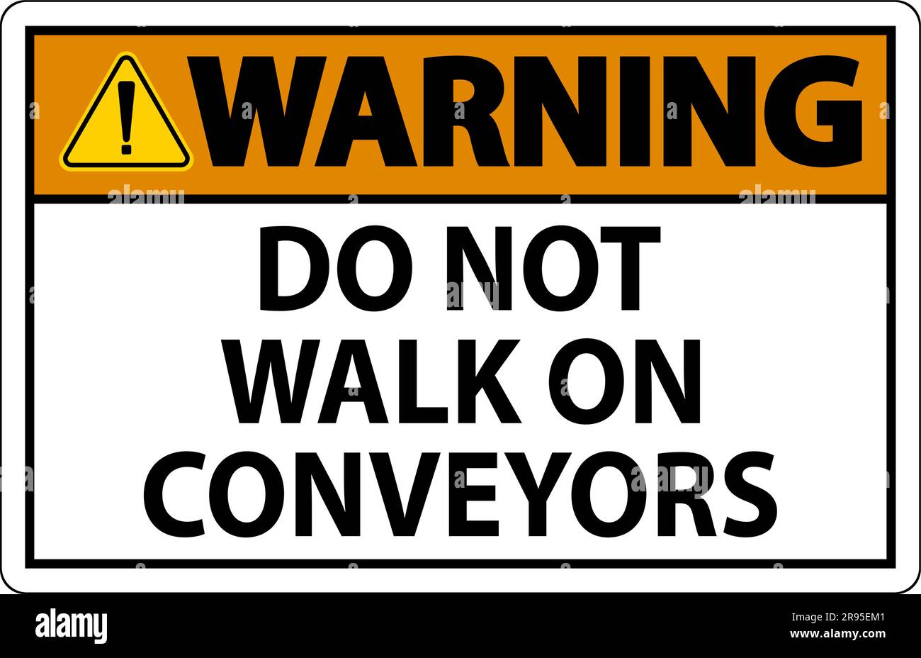 Warning Sign Do Not Climb Sit Walk Or Ride on Conveyor Stock Vector ...