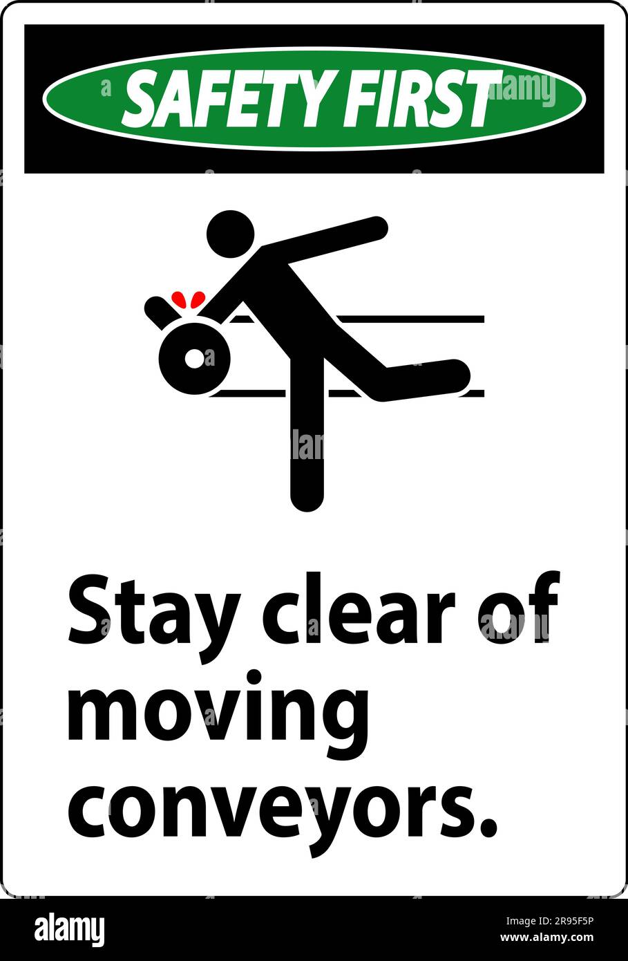 Safety First Sign Moving Conveyors Stay Clear Stock Vector Image & Art ...