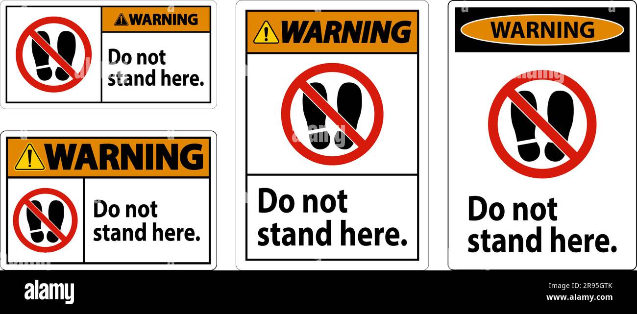 Warning Sign Do Not Stand Here On White Background Stock Vector Image ...