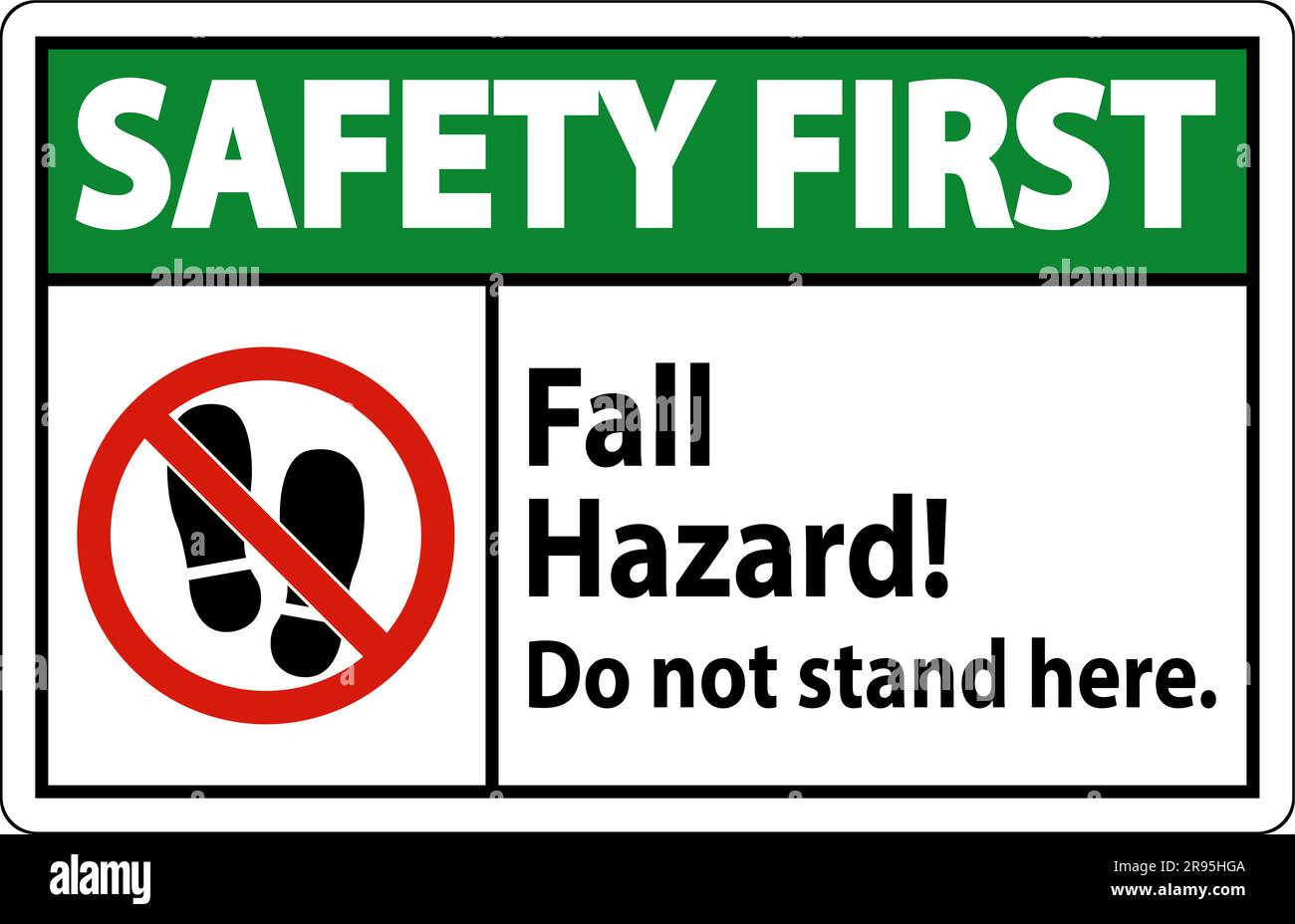 Safety First Sign Fall Hazard, Do Not Stand Here On White Background ...