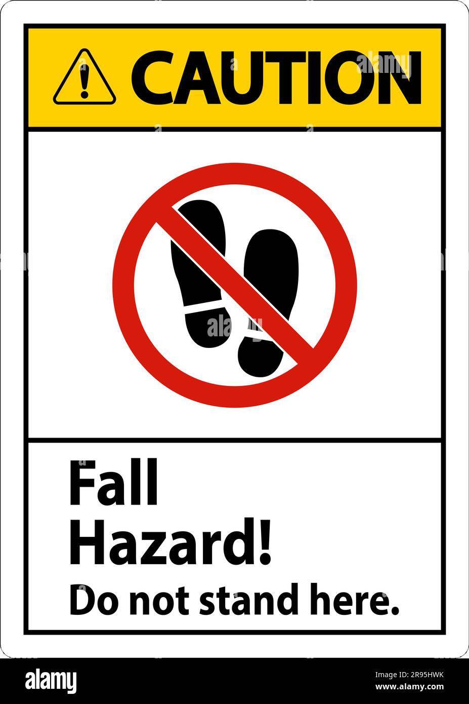 Caution Sign Fall Hazard, Do Not Stand Here On White Background Stock ...