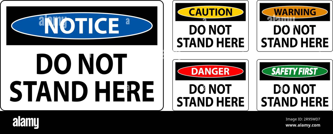 Danger Sign Do Not Stand Here On White Background Stock Vector Image ...
