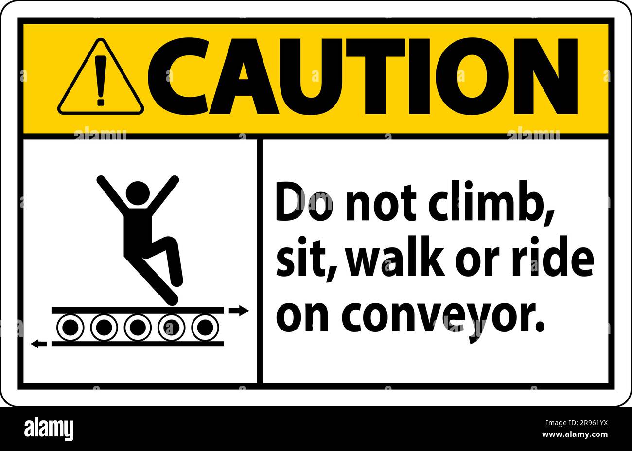 Caution Sign Do Not Climb Sit Walk Or Ride on Conveyor Stock Vector ...