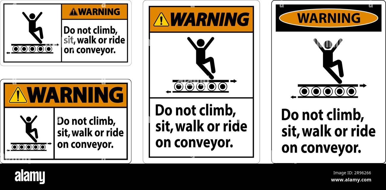 Warning Sign Do Not Climb Sit Walk Or Ride on Conveyor Stock Vector ...