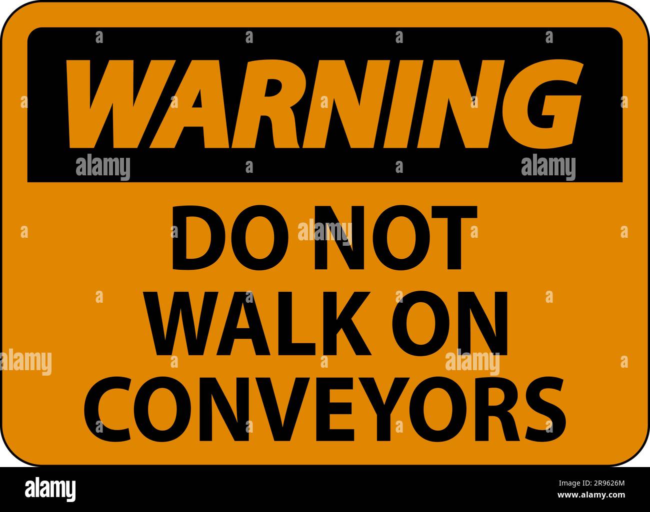 Warning Sign Do Not Climb Sit Walk Or Ride on Conveyor Stock Vector ...