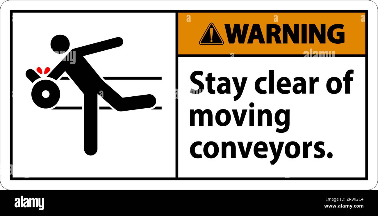 Warning Sign Moving Conveyors Stay Clear Stock Vector Image & Art - Alamy