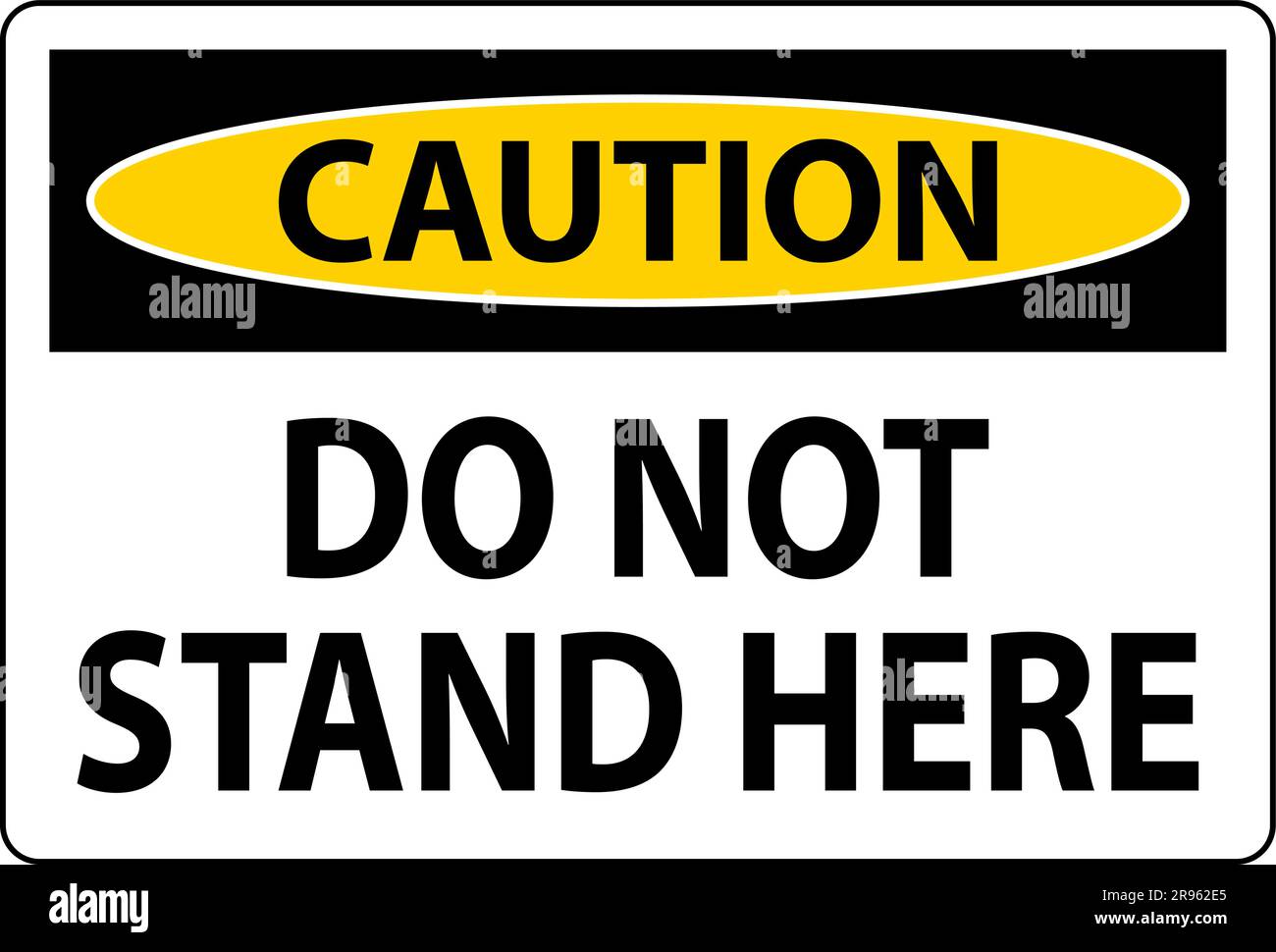 Caution Sign Do Not Stand Here On White Background Stock Vector Image ...