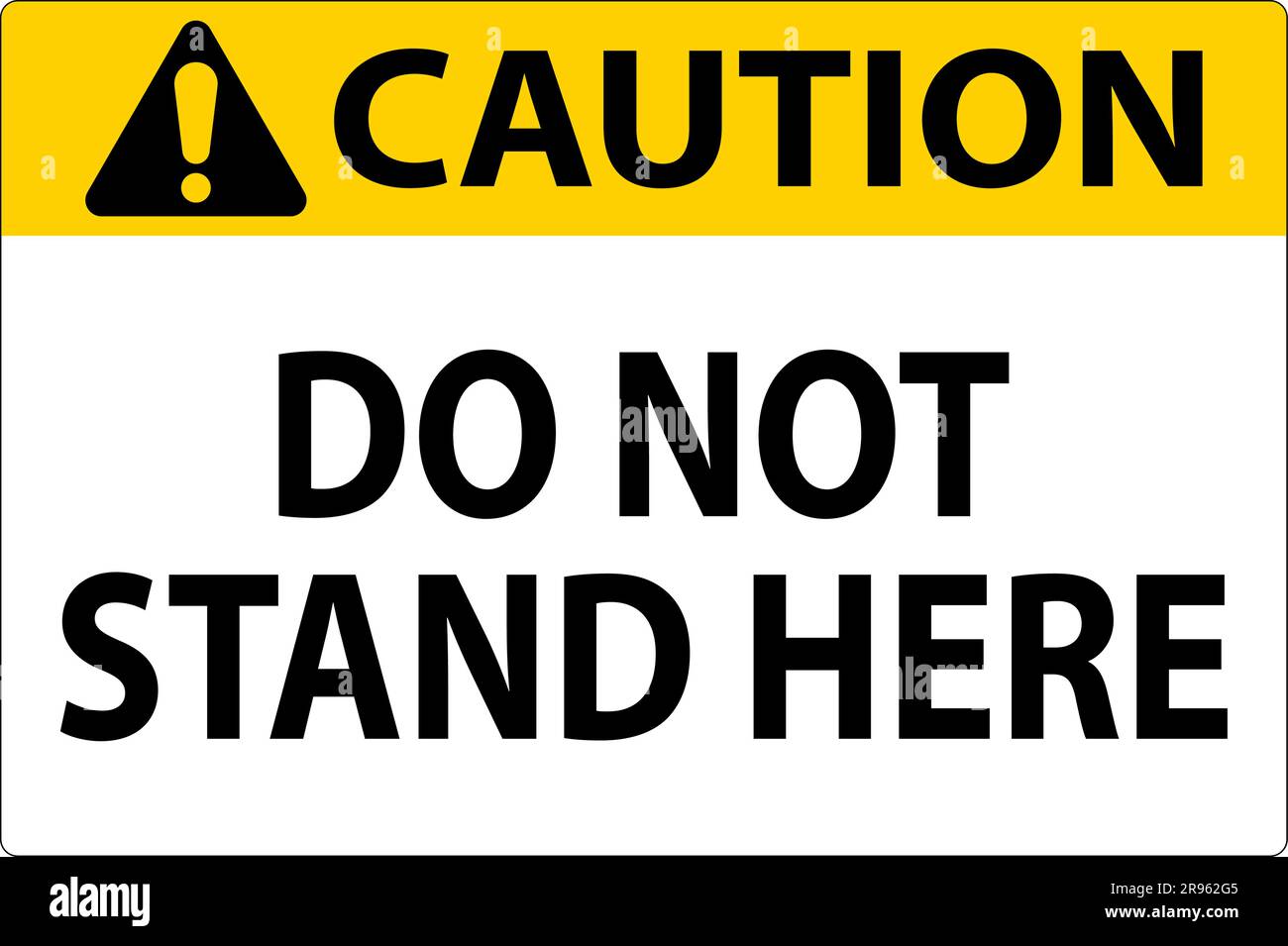 Caution Sign Do Not Stand Here On White Background Stock Vector Image ...