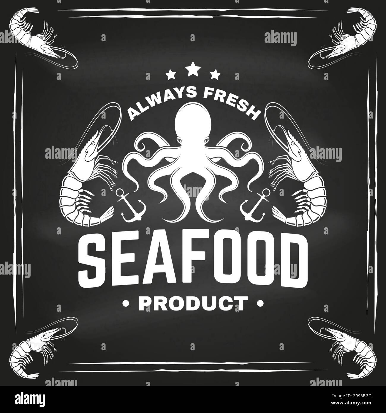 Best seafood octopus and shrimp on chalkboard. Always Fresh product ...