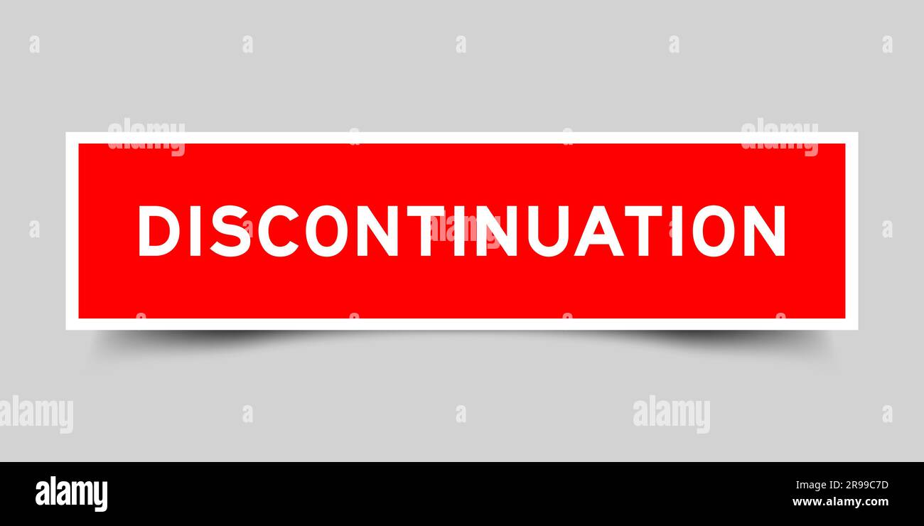 Sticker label with word discontinuation in red color on gray background ...